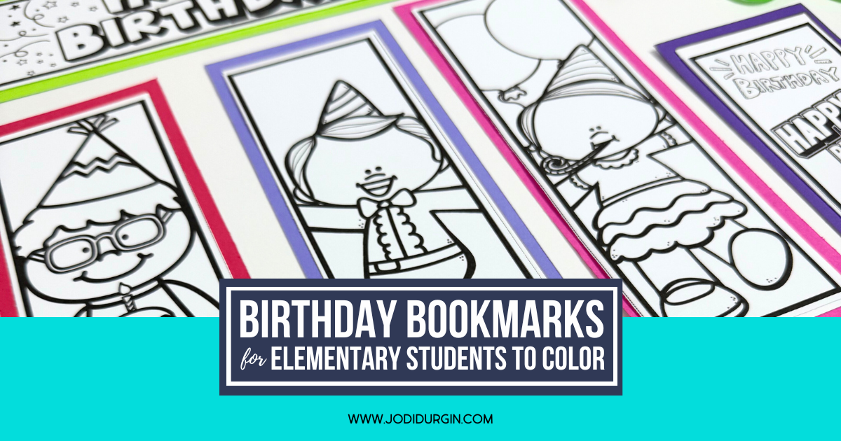 Birthday Bookmarks for Elementary Students to Color - 2026 - Teaching ...
