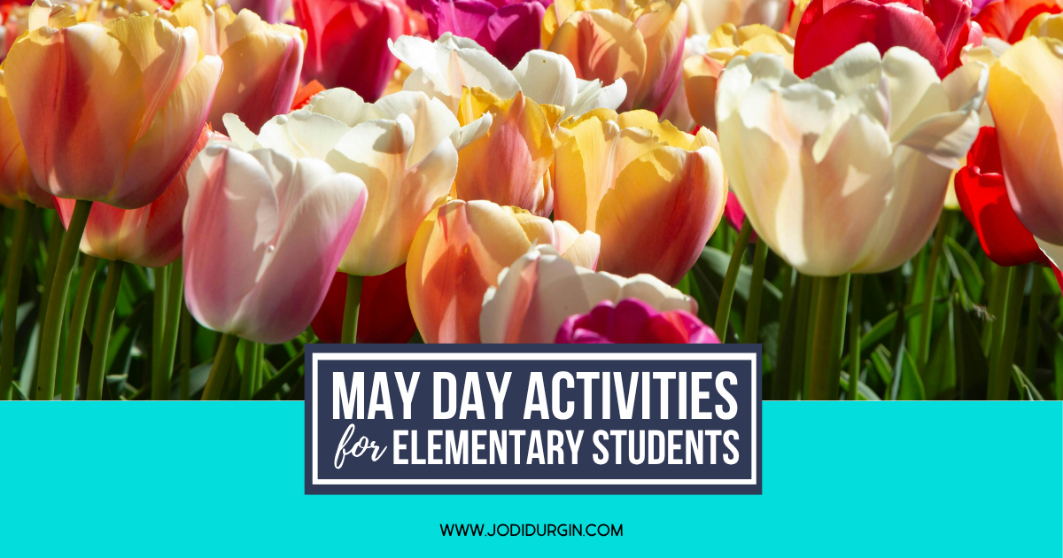 May Day Activities for Elementary Students - 2026 - Teaching with Jodi ...